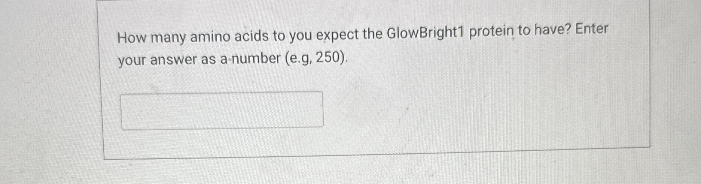 Solved How many amino acids to you expect the GlowBright1 | Chegg.com
