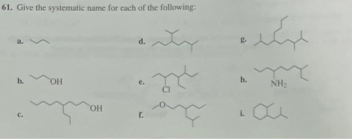 Solved 61. Give the systematic name for each of the | Chegg.com