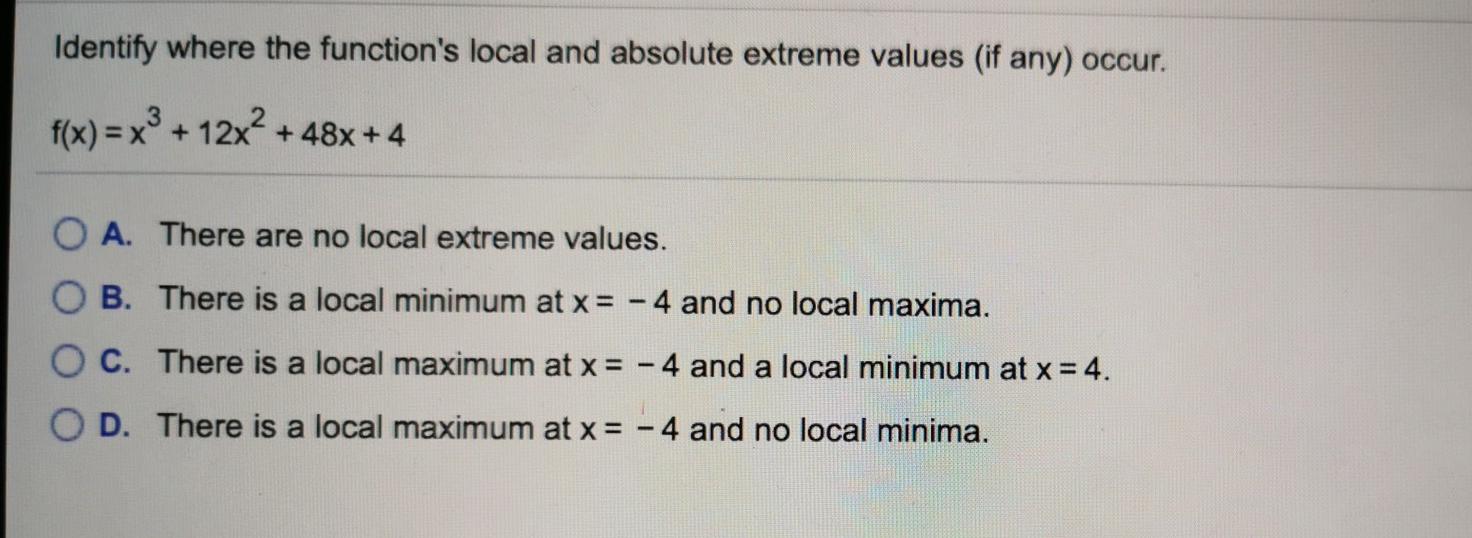 Solved Identify where the function's local and absolute | Chegg.com