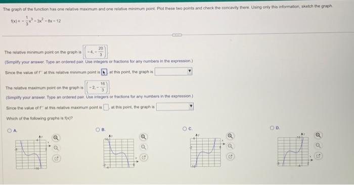Solved The graph of the function fas one relotive moximum | Chegg.com