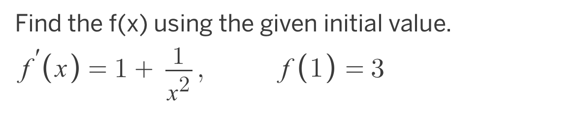 Solved Find the f(x) ﻿using the given initial | Chegg.com