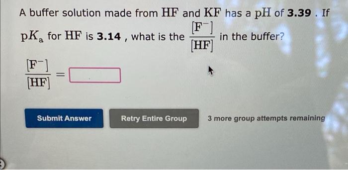 Solved A buffer solution made from HF and KF has a pH of | Chegg.com