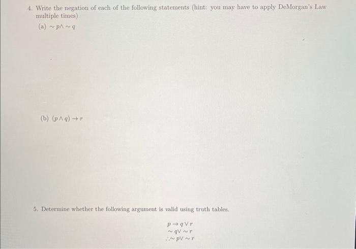 Solved 4. Write the negation of each of the following | Chegg.com