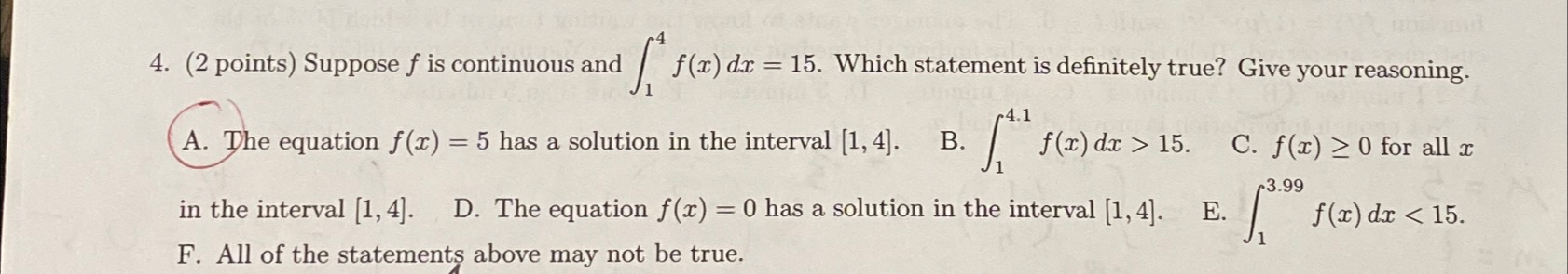 Solved Suppose f ﻿is continuous and ∫14f(x)dx=15. ﻿Which | Chegg.com