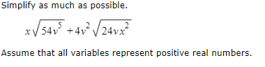 Solved Simplify as much as possible.x54v52+4v224vx22Assume | Chegg.com