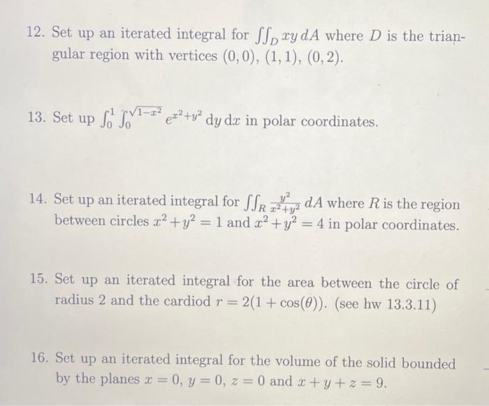 Solved 12. Set up an iterated integral for ∬DxydA where D is | Chegg.com