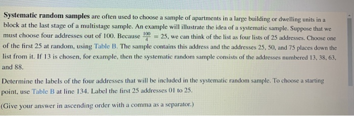 Solved a 100 4 Systematic random samples are often used to | Chegg.com