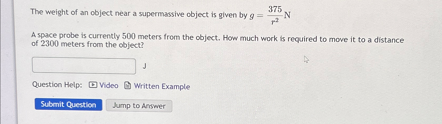 Solved The weight of an object near a supermassive object is | Chegg.com