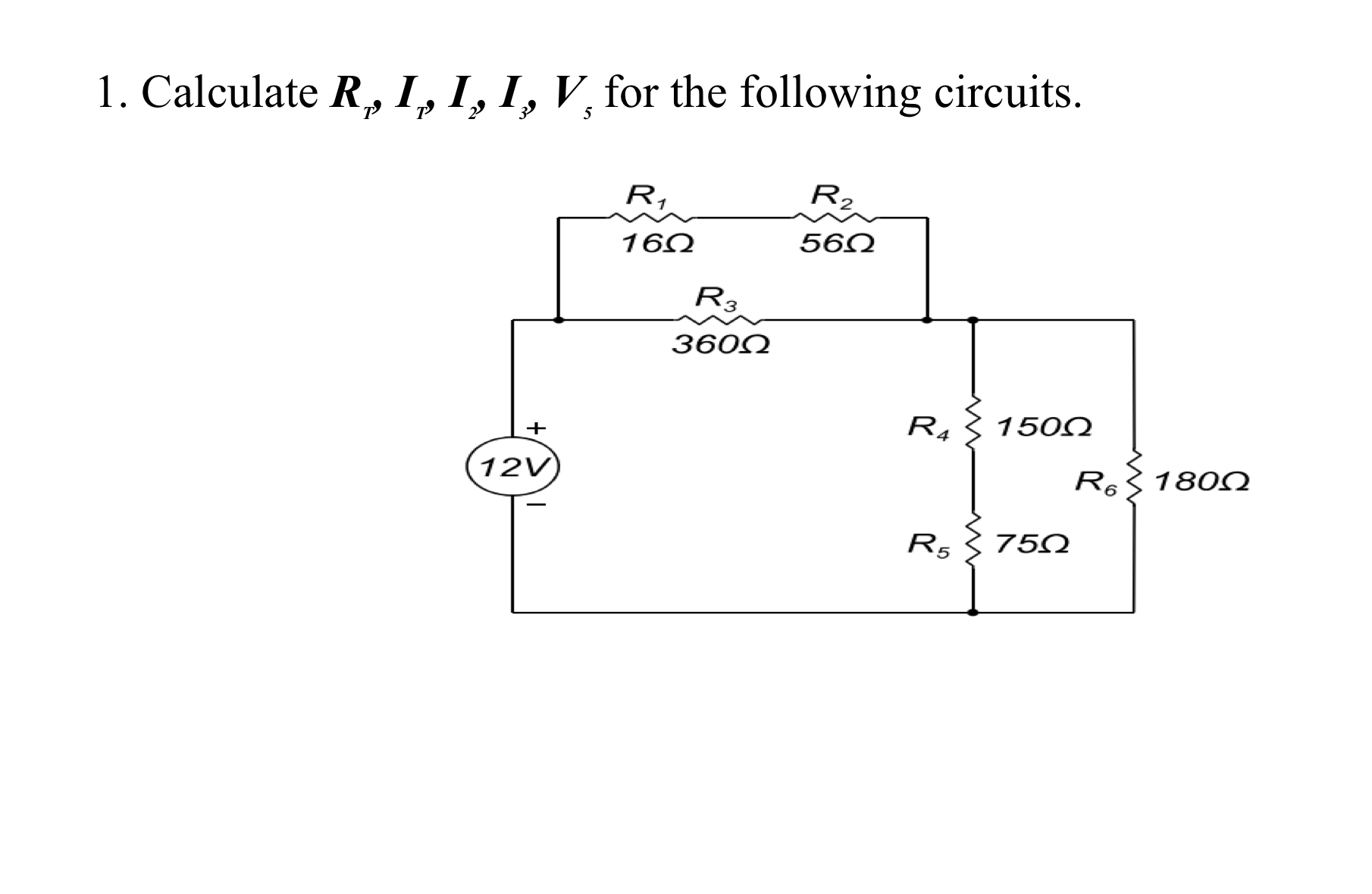 Solved Calculate R,I,I,Is,Vs ﻿for the following circuits. | Chegg.com