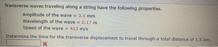 Solved Transverse waves traveling along a string have the | Chegg.com