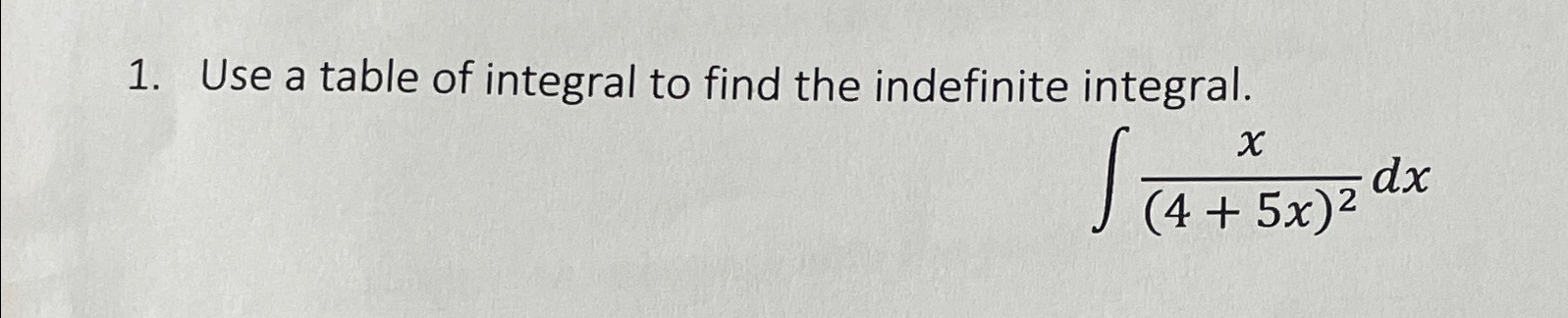 Solved Use a table of integral to find the indefinite | Chegg.com