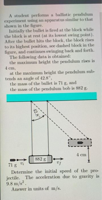 Solved A student performs a ballistic pendulum experiment | Chegg.com