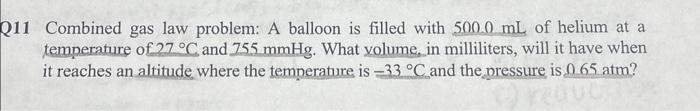 Solved 1 Combined gas law problem: A balloon is filled with | Chegg.com