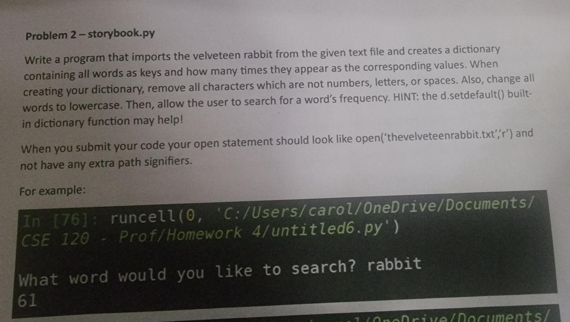 Solved For the purposes of the autograder, play close | Chegg.com