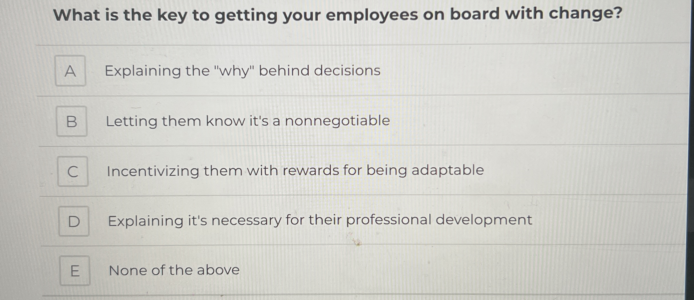 Solved What is the key to getting your employees on board | Chegg.com