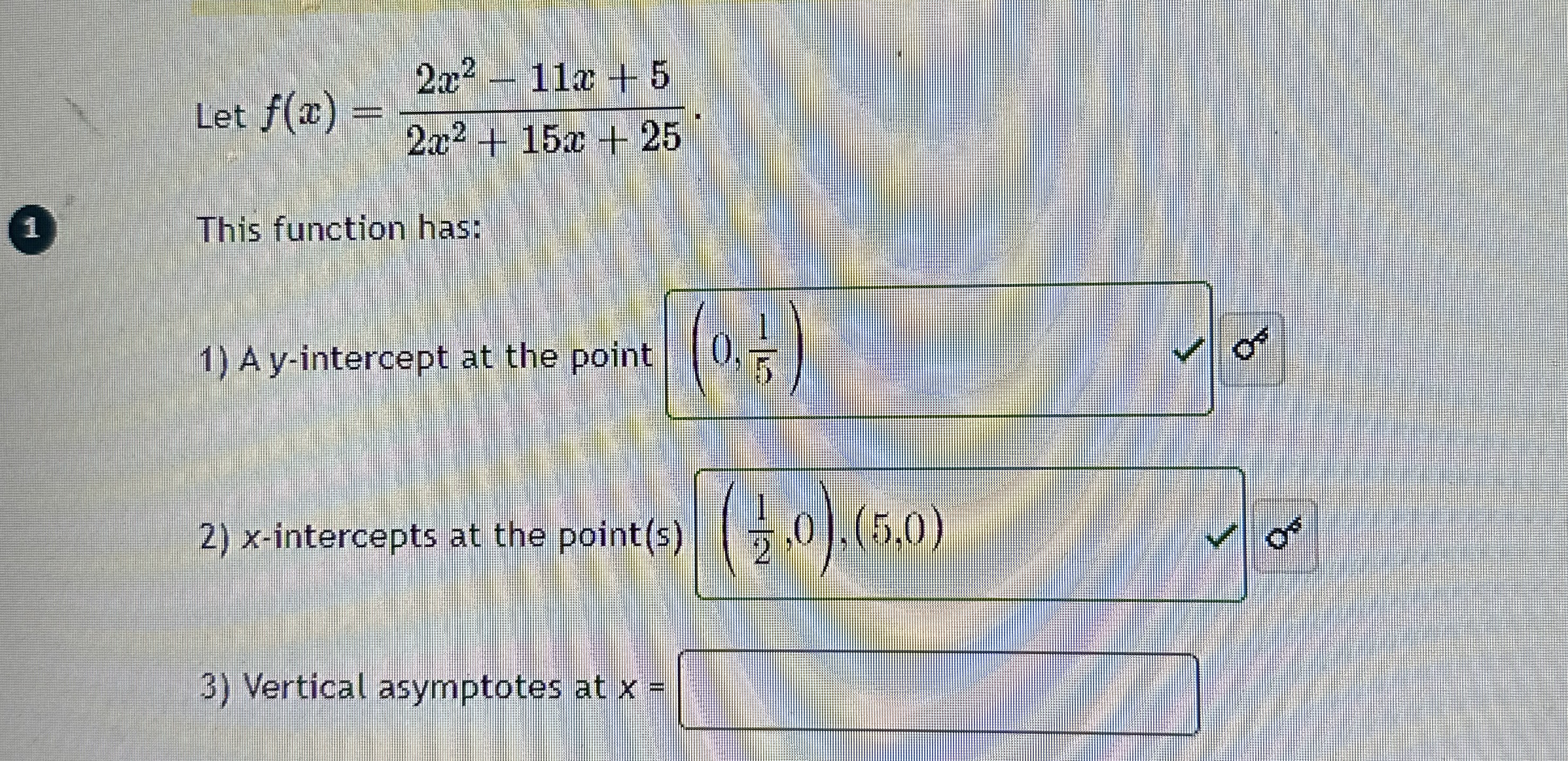 Solved Let f(x)=2x2-11x+52x2+15x+25(1) ﻿This function has: | Chegg.com