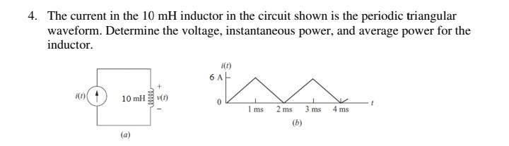 Solved 4. The current in the 10 mH inductor in the circuit | Chegg.com