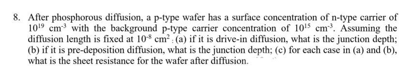 Solved 8. After phosphorous diffusion, a p-type wafer has a | Chegg.com