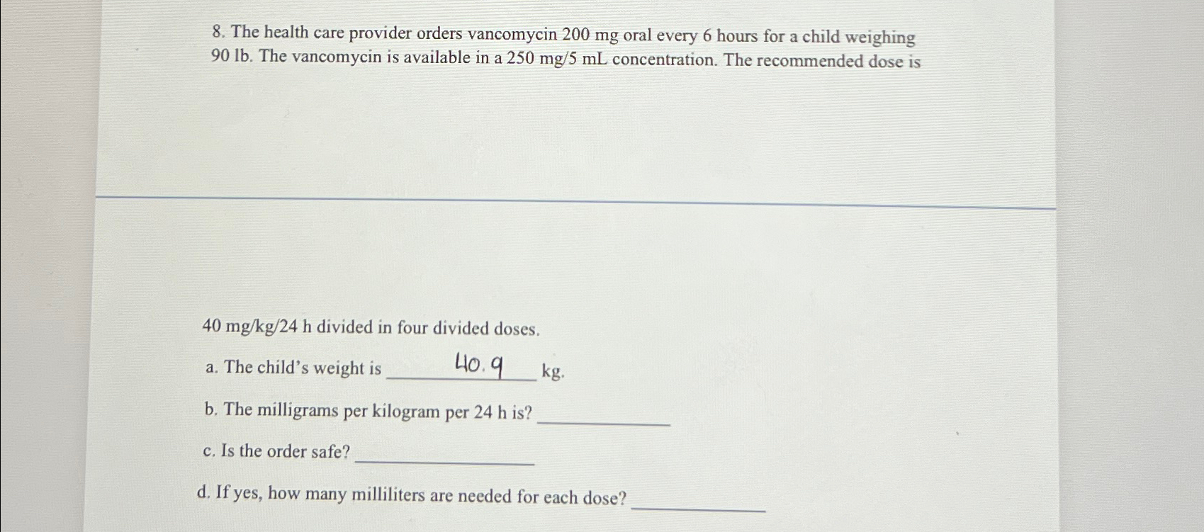 Solved The health care provider orders vancomycin 200mg | Chegg.com