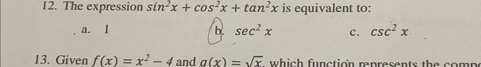 Solved The expression sin2x+cos2x+tan2x ﻿is equivalent | Chegg.com
