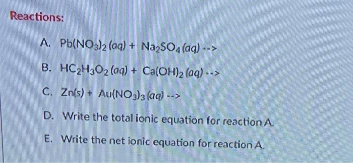 Solved Reactions: A. Pb(NO3)2 (aq) + Na2SO4 (aq) --> B. | Chegg.com