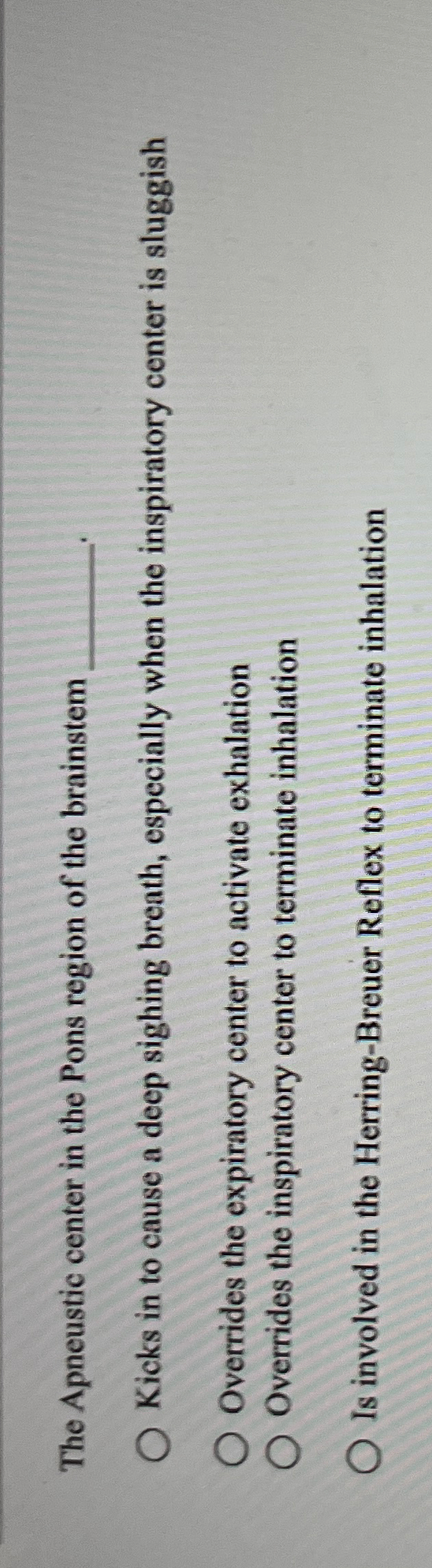 Solved The Apneustic center in the Pons region of the | Chegg.com
