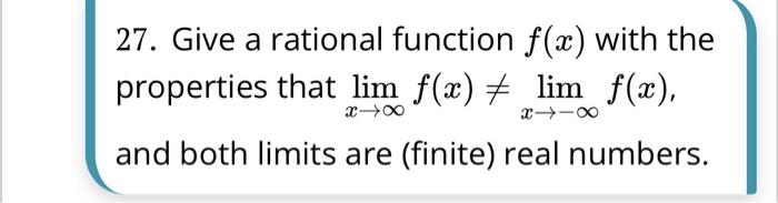 Solved 27. Give a rational function f(x) with the properties | Chegg.com