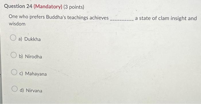 Solved One who prefers Buddha's teachings achieves a state | Chegg.com