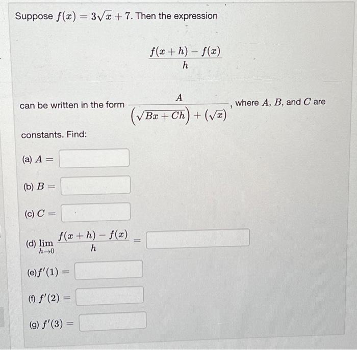 Solved Suppose f(x)=3x+7. Then the expression hf(x+h)−f(x) | Chegg.com