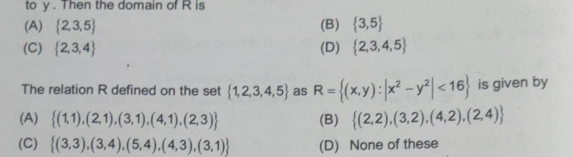 Solved to y. Then the domain of R is (A) {2,3,5} (B) {3,5} | Chegg.com