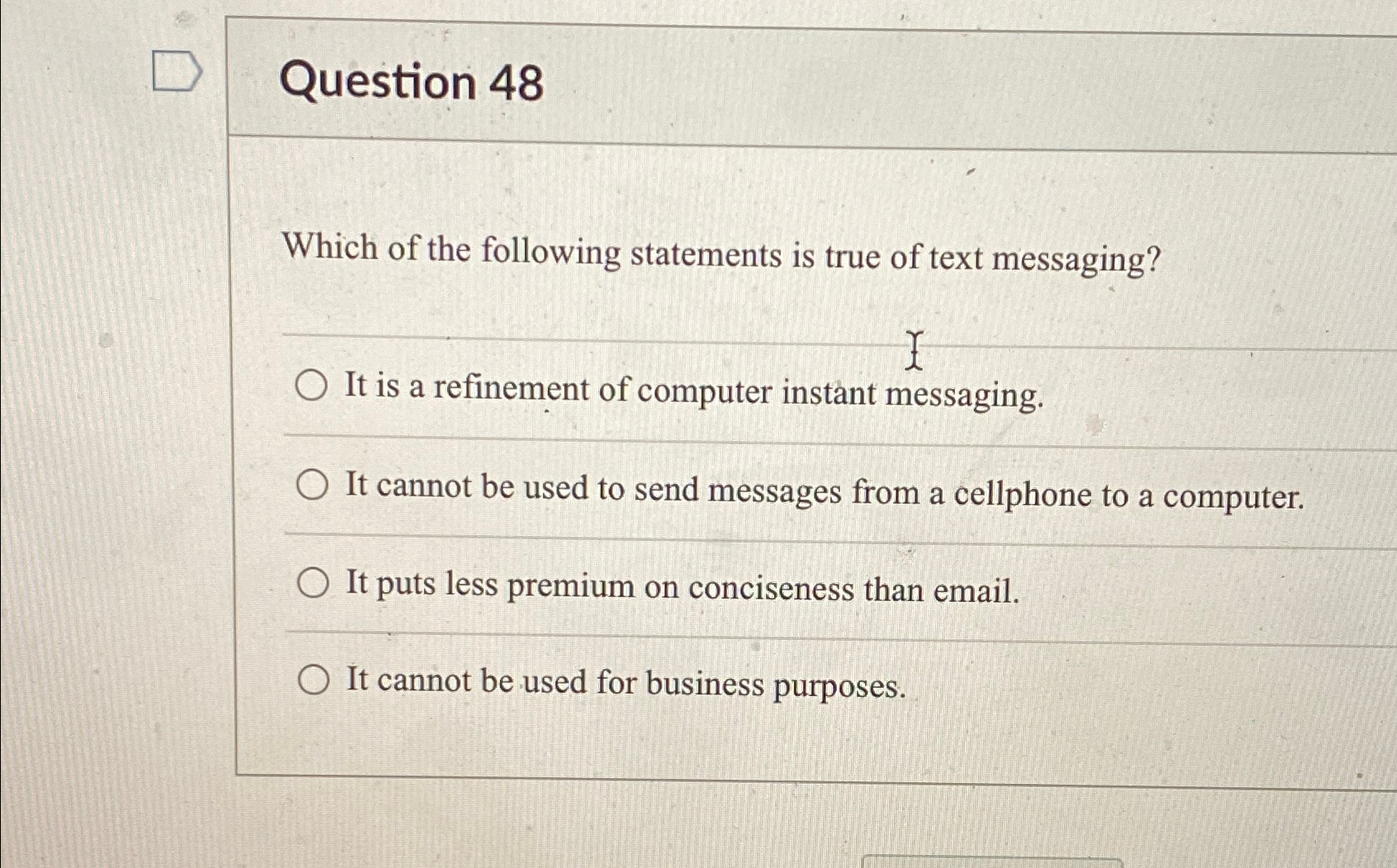 Solved Question 48Which of the following statements is true | Chegg.com