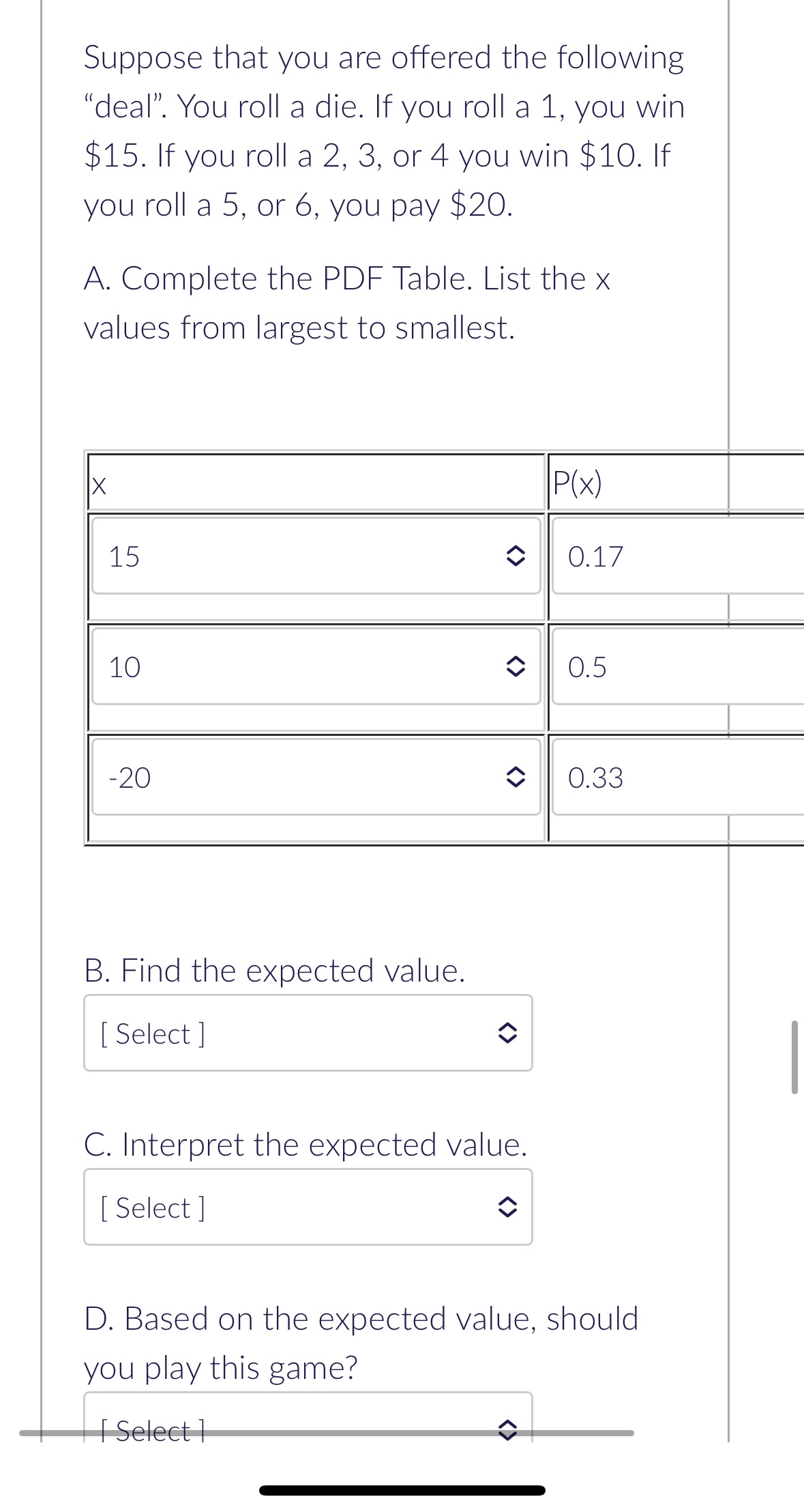 Solved Suppose that you are offered the following "deal". | Chegg.com