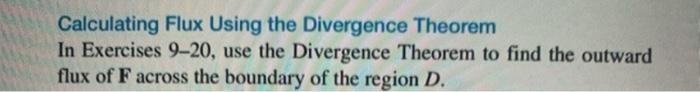 Solved Calculating Flux Using the Divergence Theorem In | Chegg.com