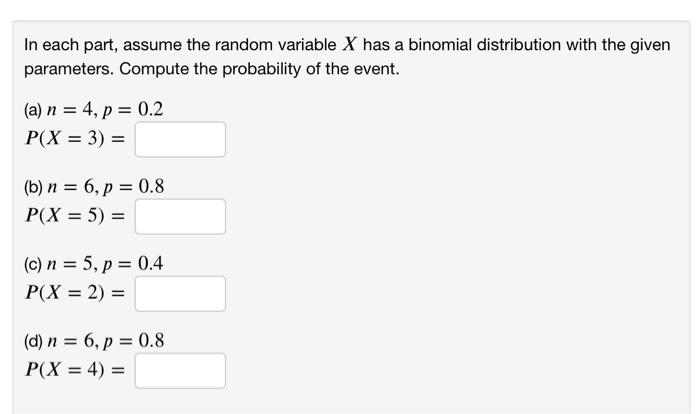 Solved In each part, assume the random variable X has a | Chegg.com