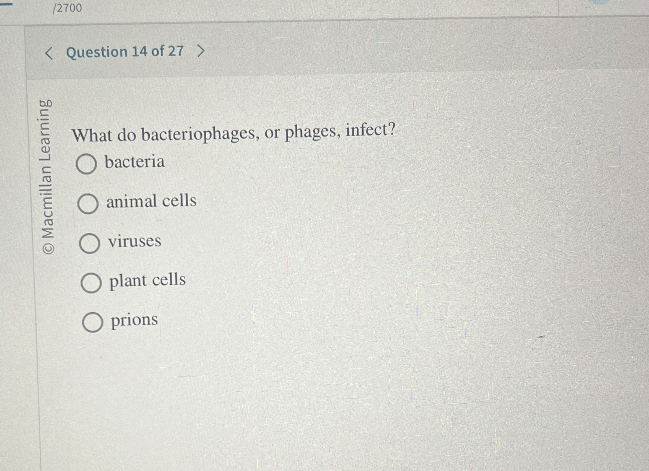 Solved Question 14 ﻿of 27>What do bacteriophages, or phages, | Chegg.com
