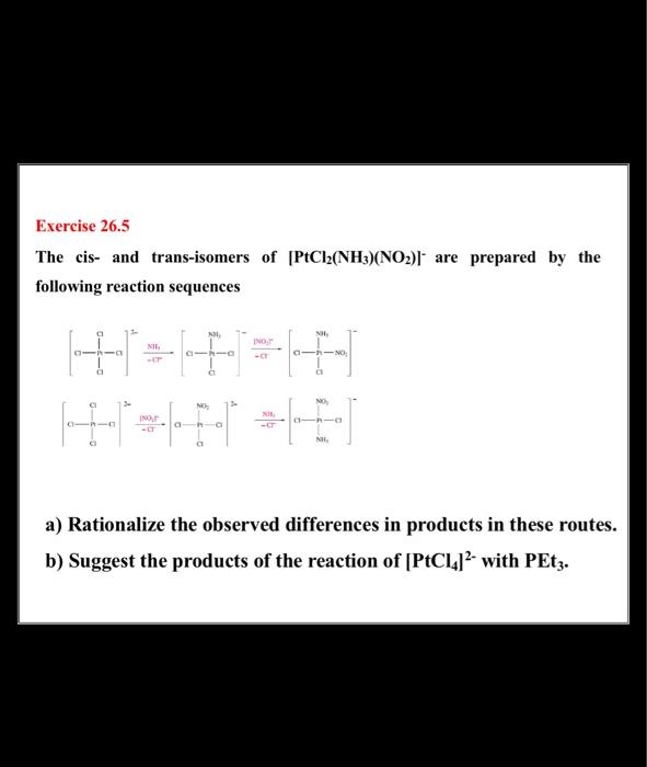 Solved Exercise 26.5 The cis- and trans-isomers of | Chegg.com