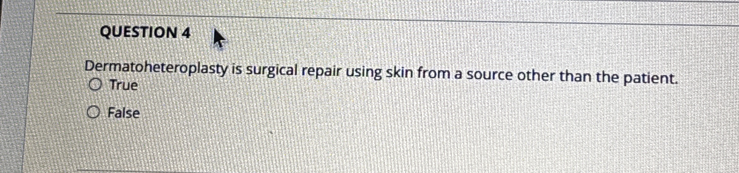 Solved QUESTION 4Dermatoheteroplasty is surgical repair | Chegg.com