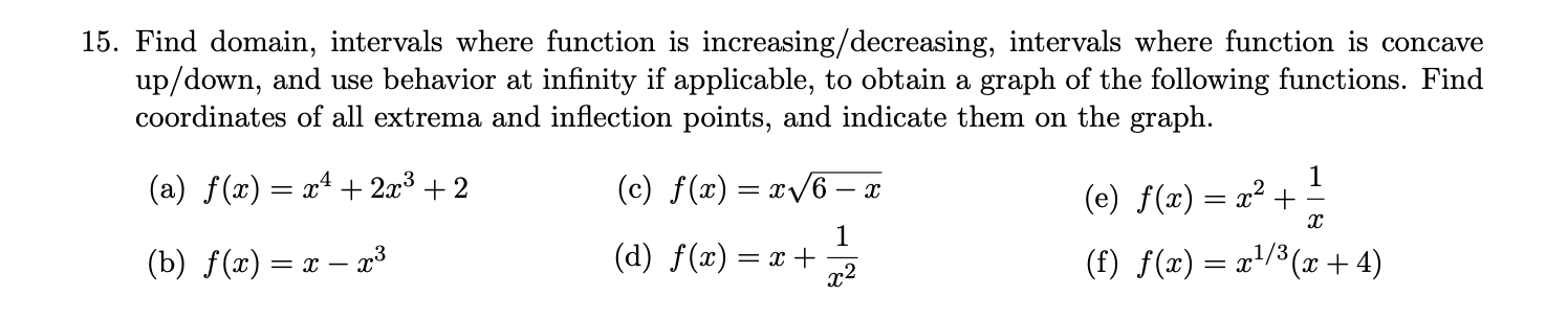 Solved Find domain, intervals where function is | Chegg.com