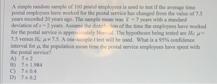 Solved A simple random sample of 100 postal employees is | Chegg.com