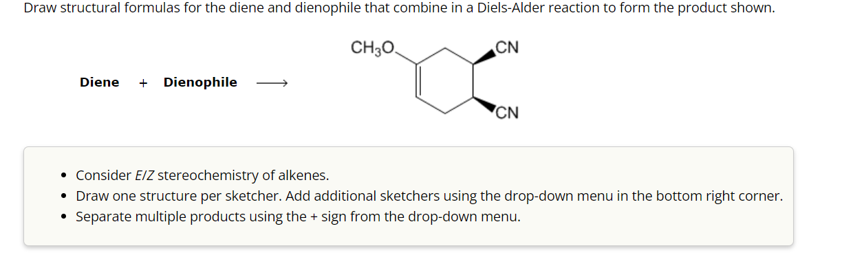 Solved Draw structural formulas for the diene and dienophile | Chegg.com