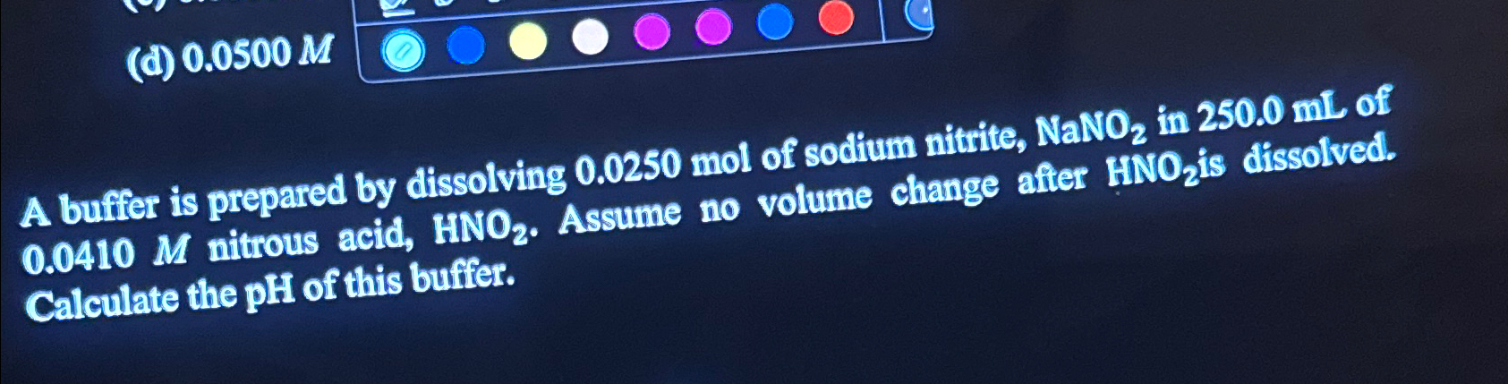 Solved (d) 0.0500MA buffer is prepared by dissolving | Chegg.com