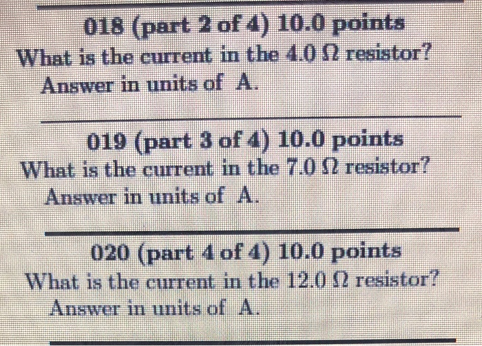 Solved 017 (part 1 of 4) 10.0 points A 402 resistor, a 7.00 | Chegg.com