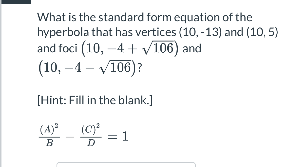 Solved What is the standard form equation of the hyperbola | Chegg.com