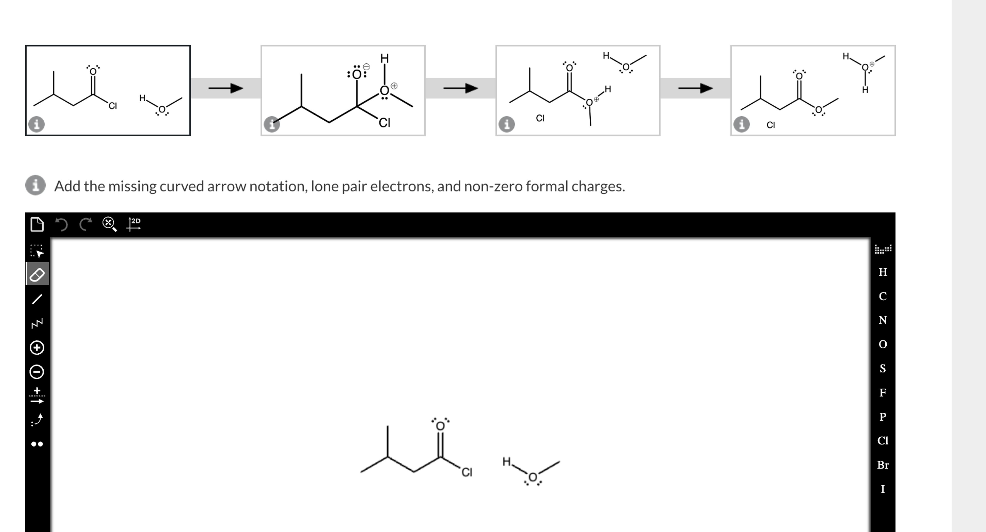 Solved (i) ﻿Add the missing curved arrow notation, lone pair | Chegg.com