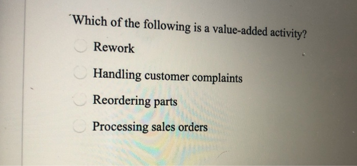Solved QUESTION 14 activities are unnecessary activities. | Chegg.com