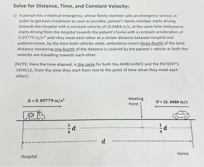 Solved Solve for Distance, Time, and Constant Velocity: 1) A | Chegg.com
