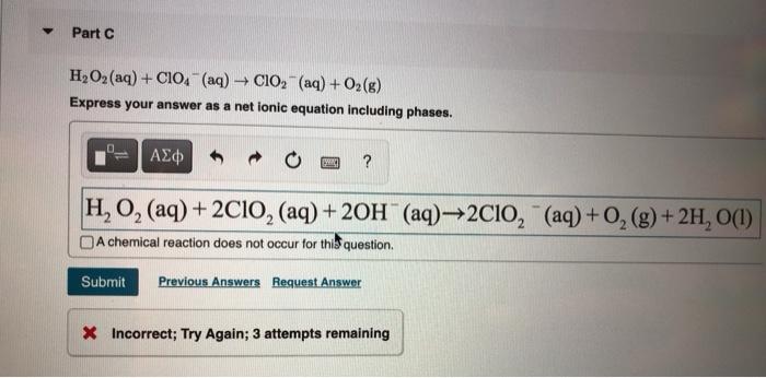 Solved Part H2O2(aq) + C1O4 (aq) + C10, (aq) + O2(g) Express | Chegg.com