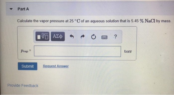 Solved Part A Calculate the vapor pressure at 25°C of an | Chegg.com