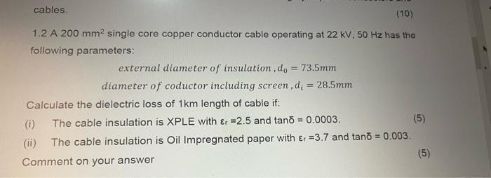 Solved 1.2 A 200 mm2 single core copper conductor cable | Chegg.com