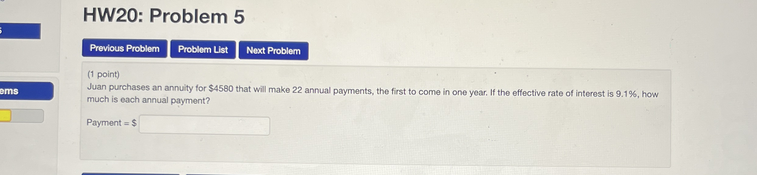Solved HW20: Problem 5(1 ﻿point)Juan purchases an annuity | Chegg.com